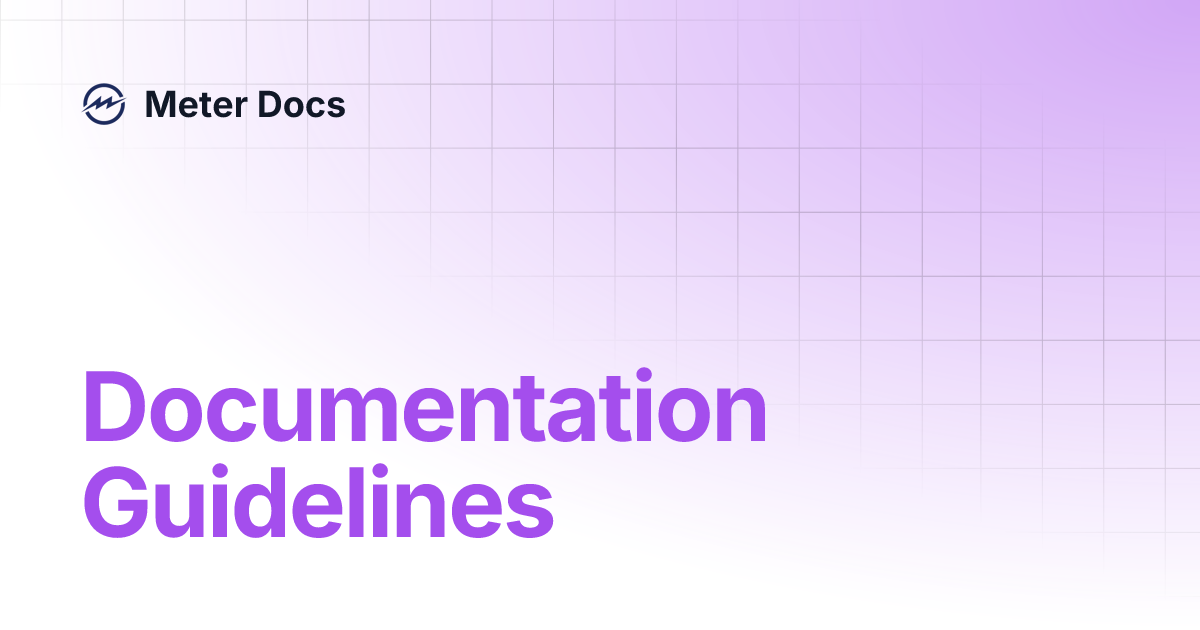 Documentation Guidelines | Meter Docs