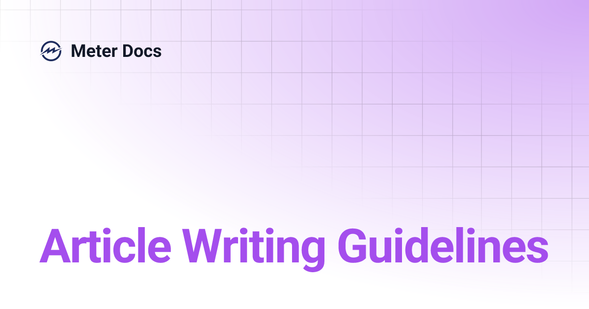 Article Writing Guidelines | Meter Docs